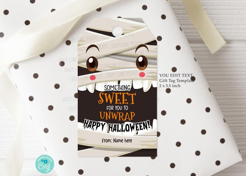 EDITABLE Halloween Mummy Gift Tag. Something Sweet for you to Unwrap ...