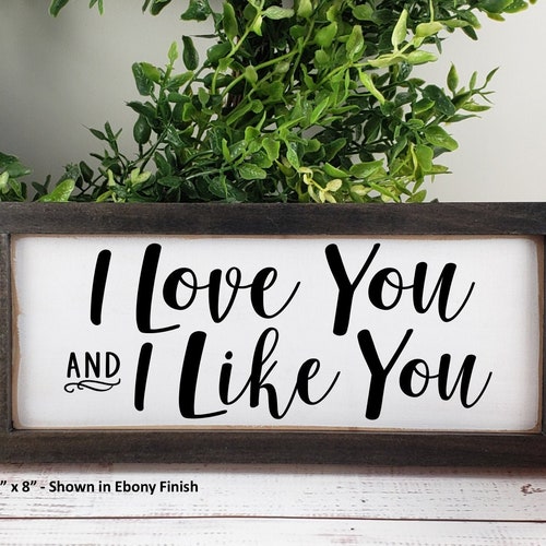 I Love You and I Like You Personalized Sign Parks and | Etsy
