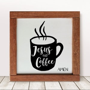 Coffee Sign, Jesus and Coffee Amen Farmhouse Decor, Coffee Bar Sign ...