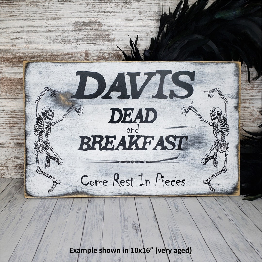Dead and Breakfast Dancing Skeleton Welcome Sign, Personalized and ...