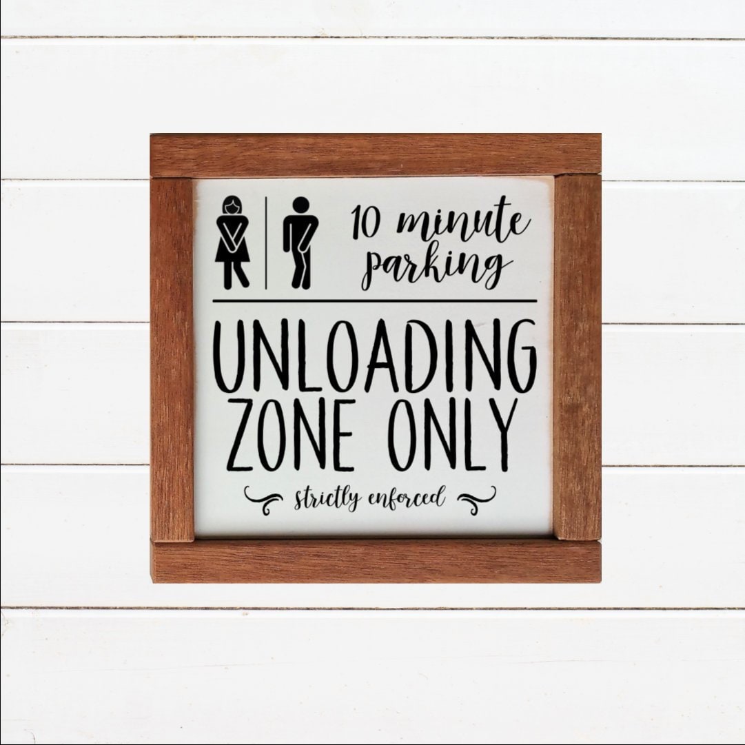 funny-bathroom-sign-bathroom-time-limit-unloading-zone-etsy