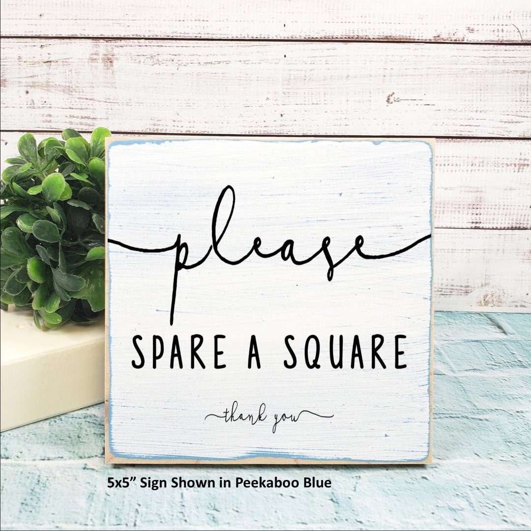 Please Spare a Square Wooden Sign, Small Funny Bathroom Sign, Humorous ...