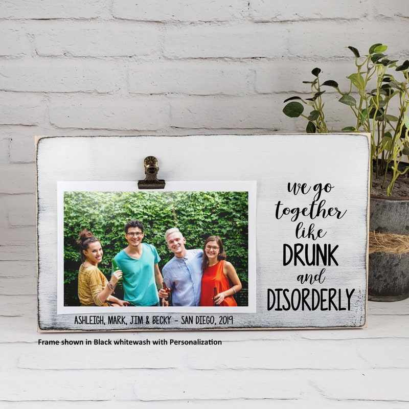 We Go Together Like Drunk and Disorderly - Etsy