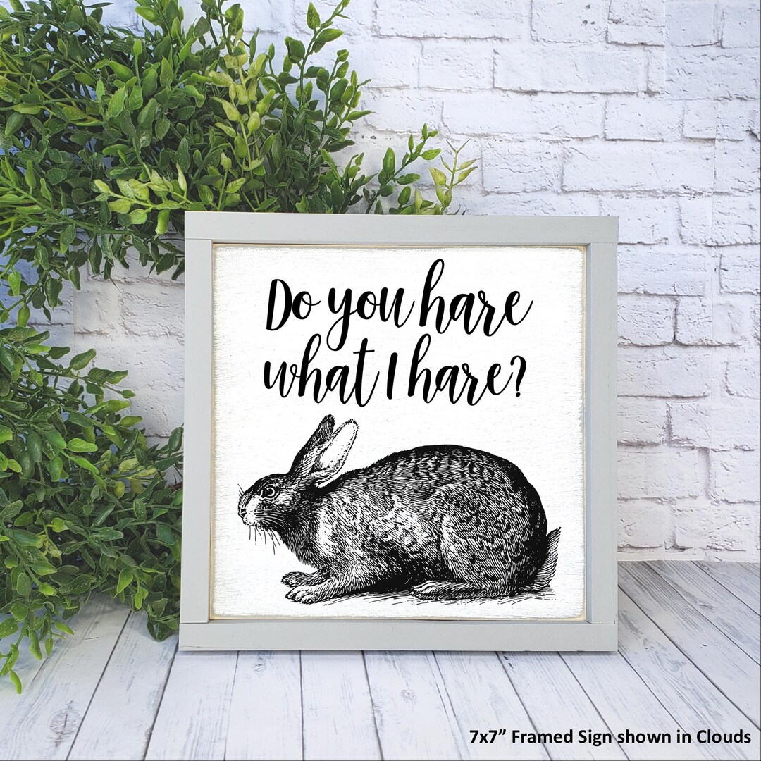 Do You Hare What I Hare Christmas Sign, Funny Bunny Holiday Decor ...