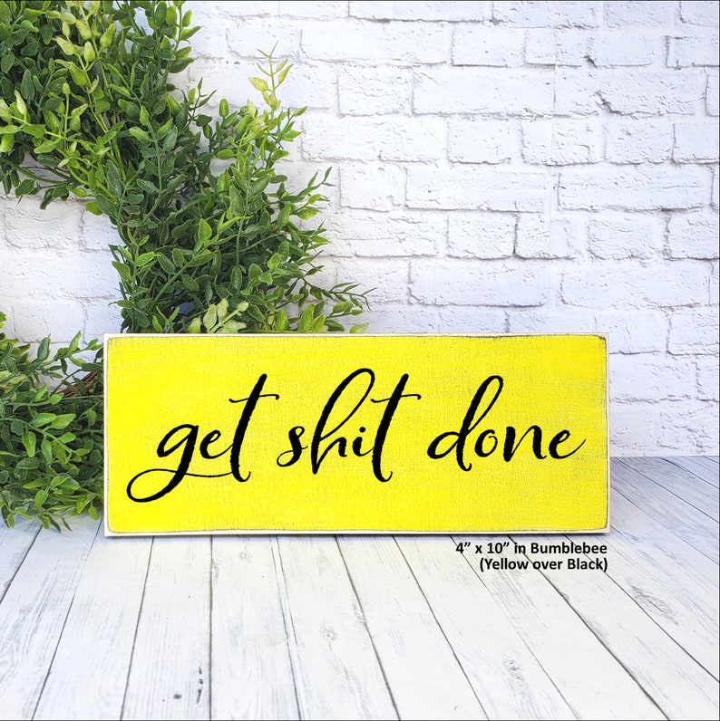 Get Shit Done Sign Funny Home Office Wall Desk Decor Humor - Etsy