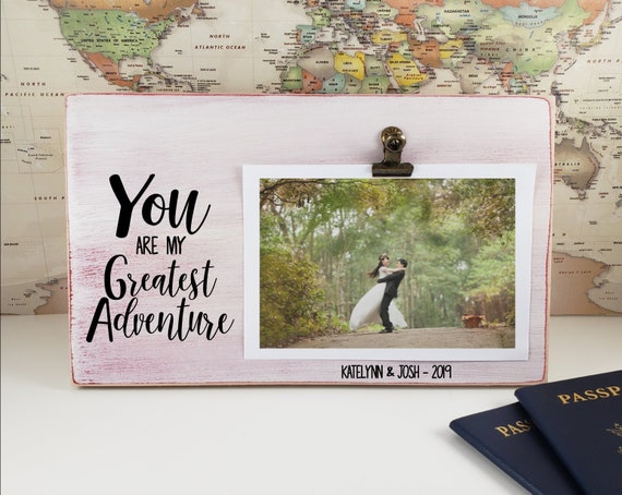 You Are My Greatest Adventure Picture Frame Personalized | Etsy