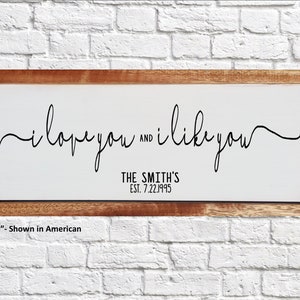 I Love You and I Like You Personalized Sign Parks and - Etsy