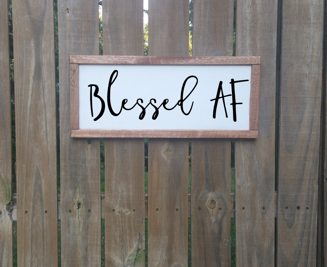 Funny Housewarming Gift, Blessed AF Farmhouse Style Wooden Sign, Gift ...