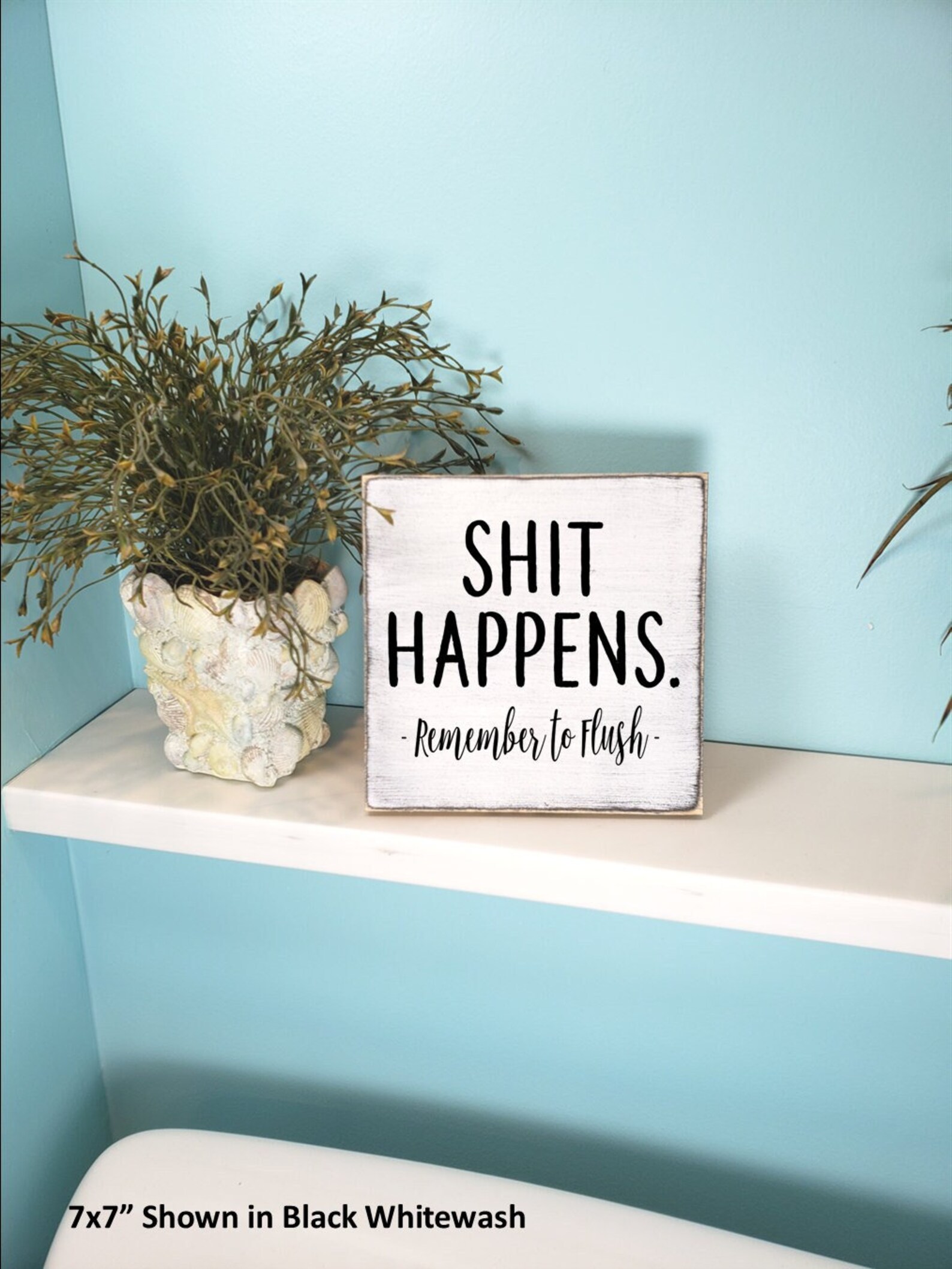 Shit Happens Remember to Flush Wooden Sign Funny Guest Bath - Etsy