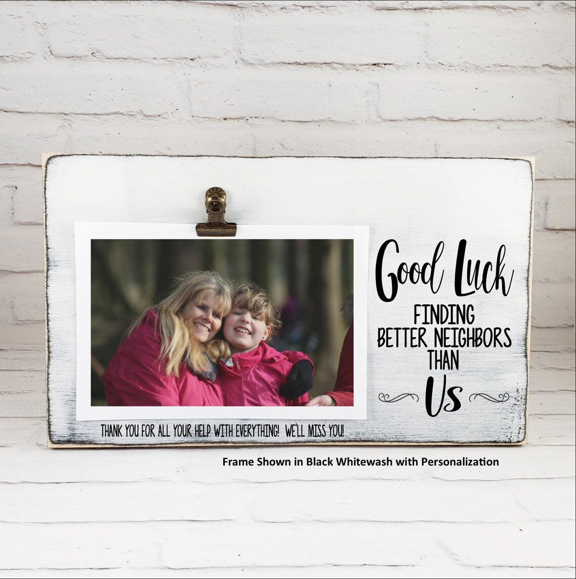 Gift for Neighbor, Moving Away Gift, Good Luck Finding Better Neighbors ...