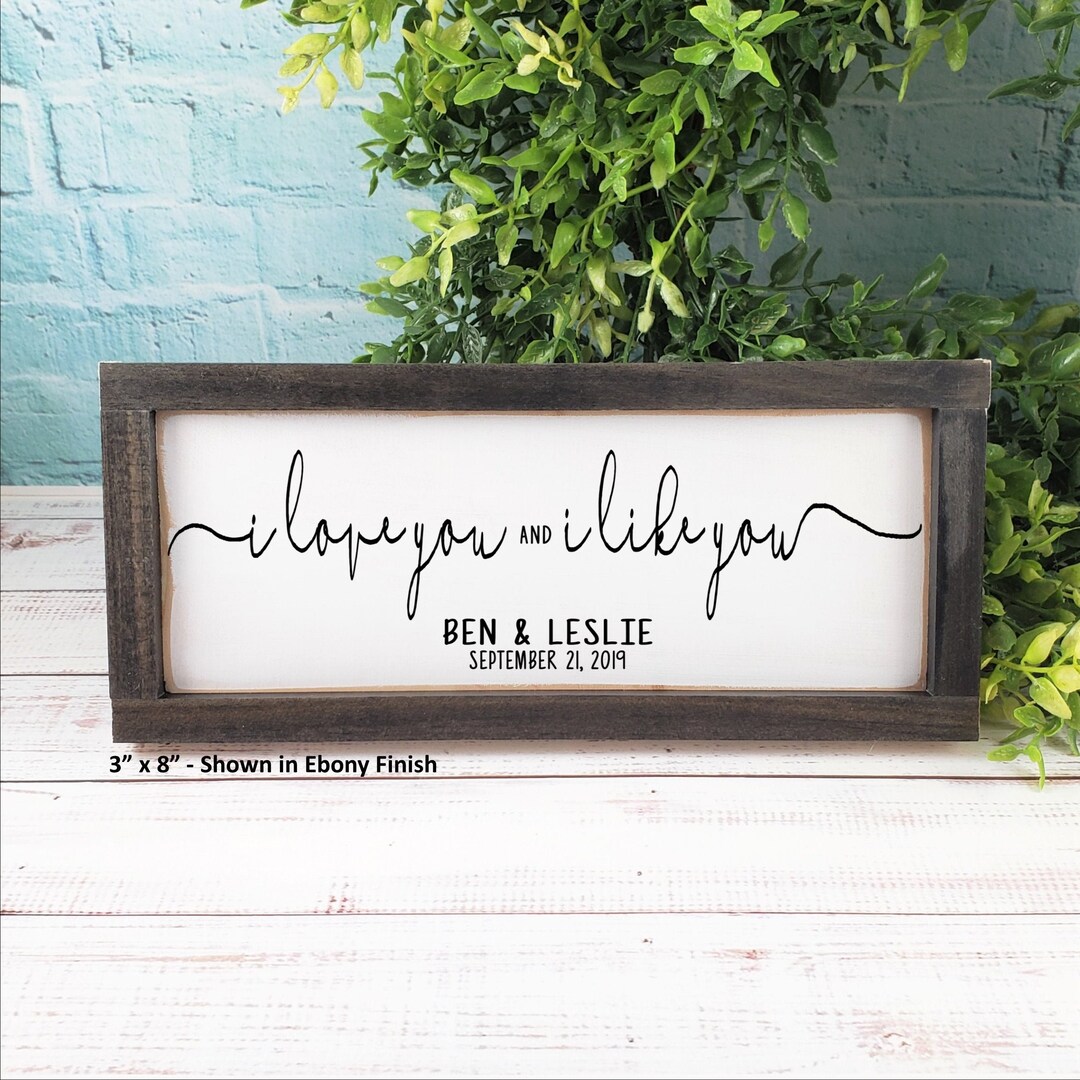 I Love You and I Like You Personalized Sign Parks and - Etsy