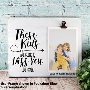 These Kids Are Going to Miss You Like Crazy Personalized Frame, End of ...