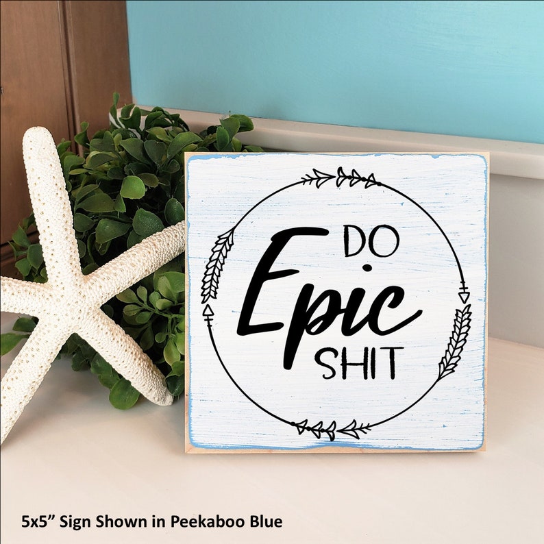 Do Epic Shit Wooden Sign Funny Guest Bathroom Mini Sign - Etsy