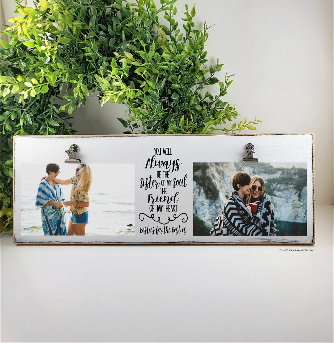 Best Friend Frame You Are the Sister of My Soul Double Picture Frame ...