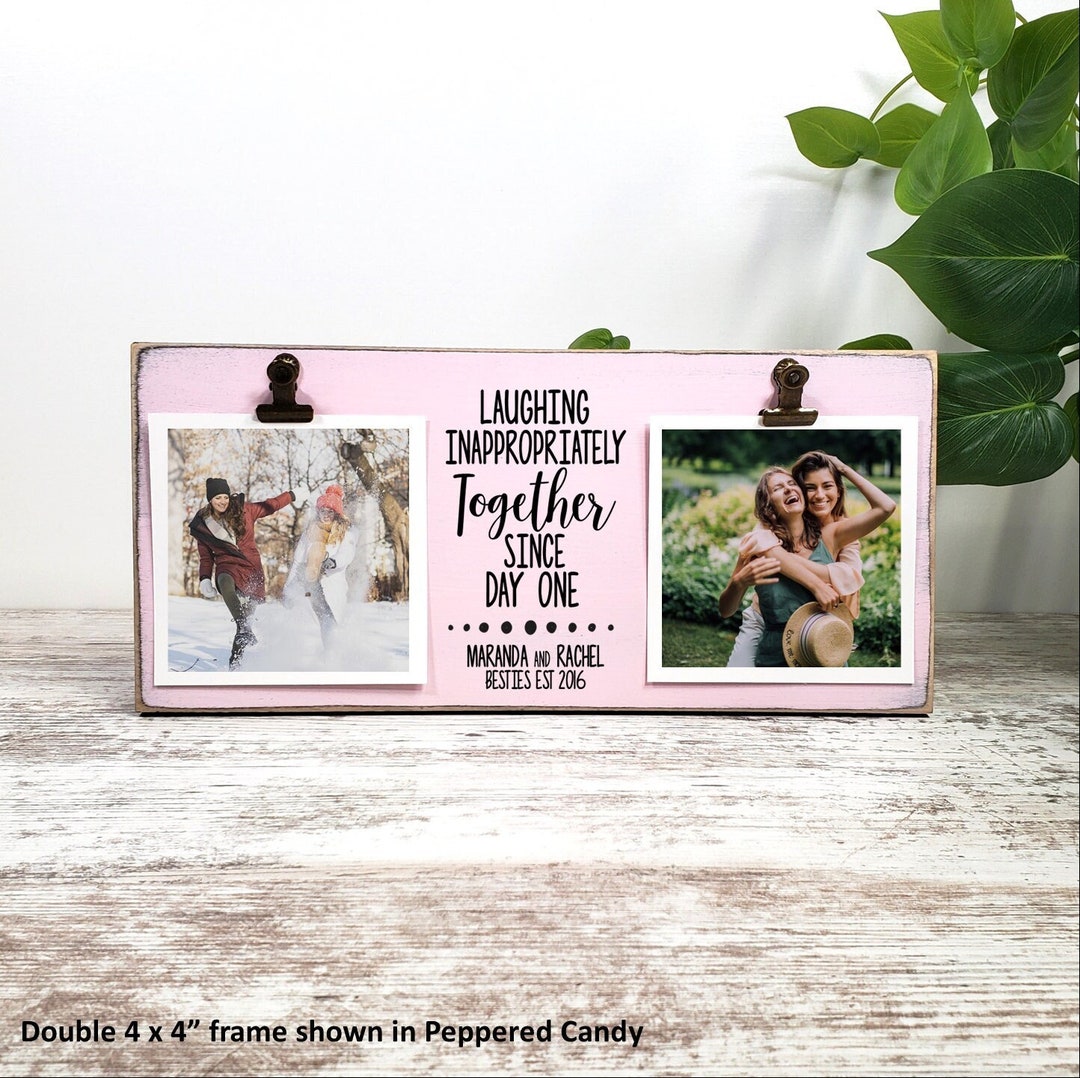 Laughing Inappropriately Since Day One Double Picture Frame, Long Time ...