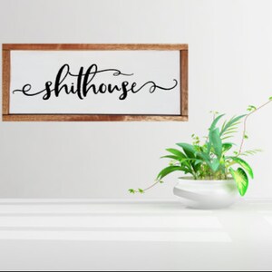 Shithouse Farm House Bathroom Sign, Funny Wooden Farmhouse Style Sign ...