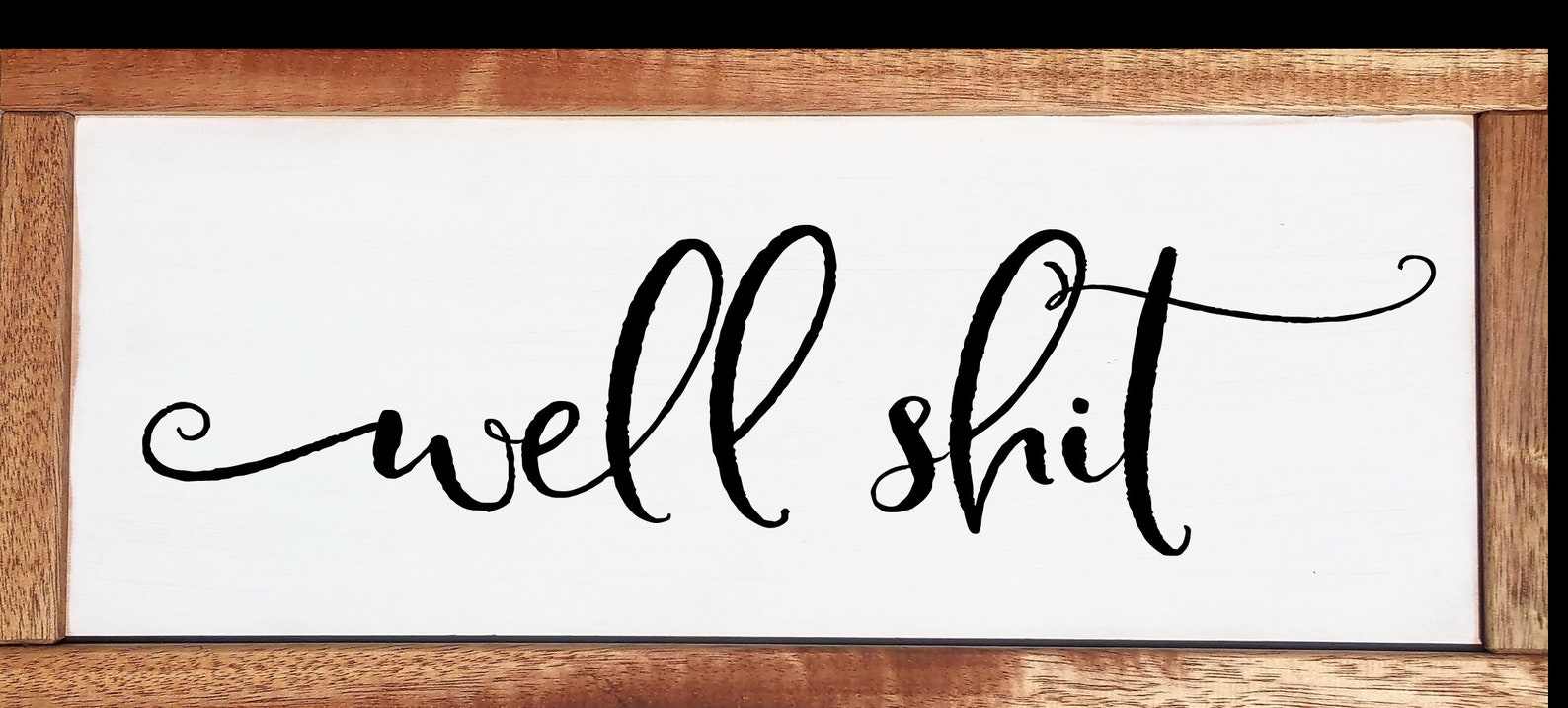 Well Shit Bathroom Sign Funny Wooden Farmhouse Style Sign - Etsy