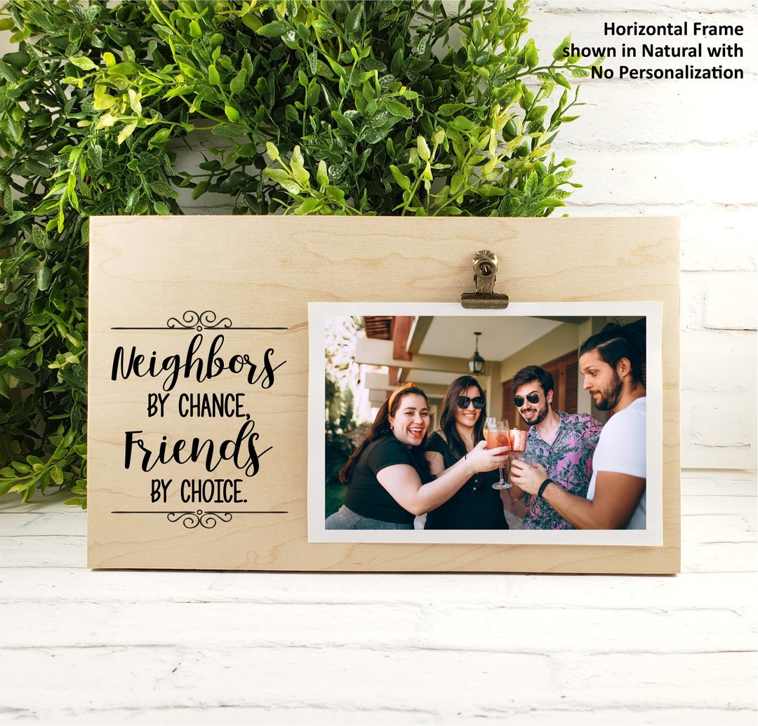 Neighbors by Chance Friends by Choice, Personalized Farewell Gift ...