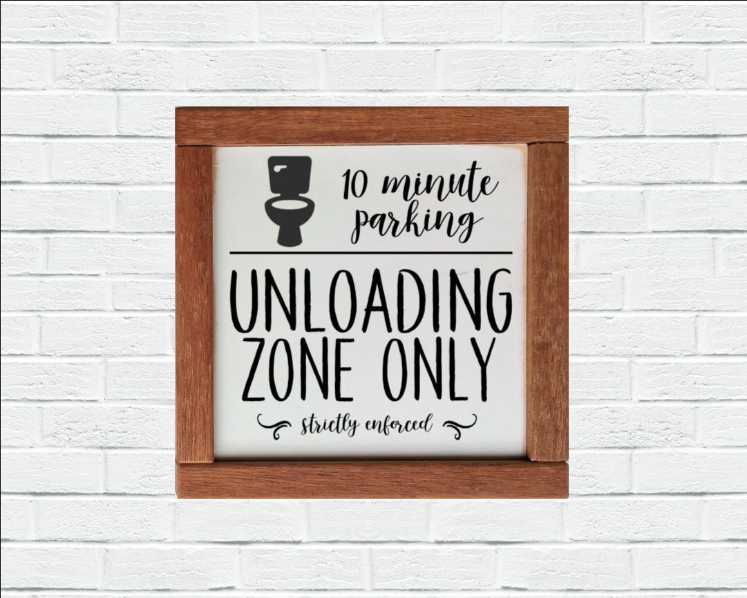 Funny Bathroom Time Limit Sign Toilet Sign Unloading Zone Etsy Funny Bathroom Time Limit Sign Toilet Sign Unloading Zone Etsy