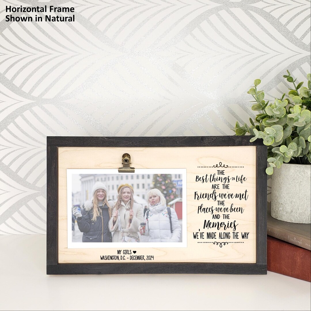 Friends Picture Frame, the Best Things in Life Are Memories Wooden ...