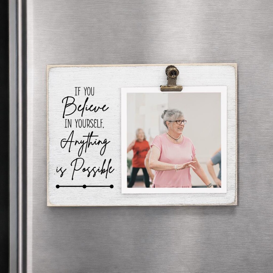 If You Believe in Yourself Anything is Possible Photo Frame ...