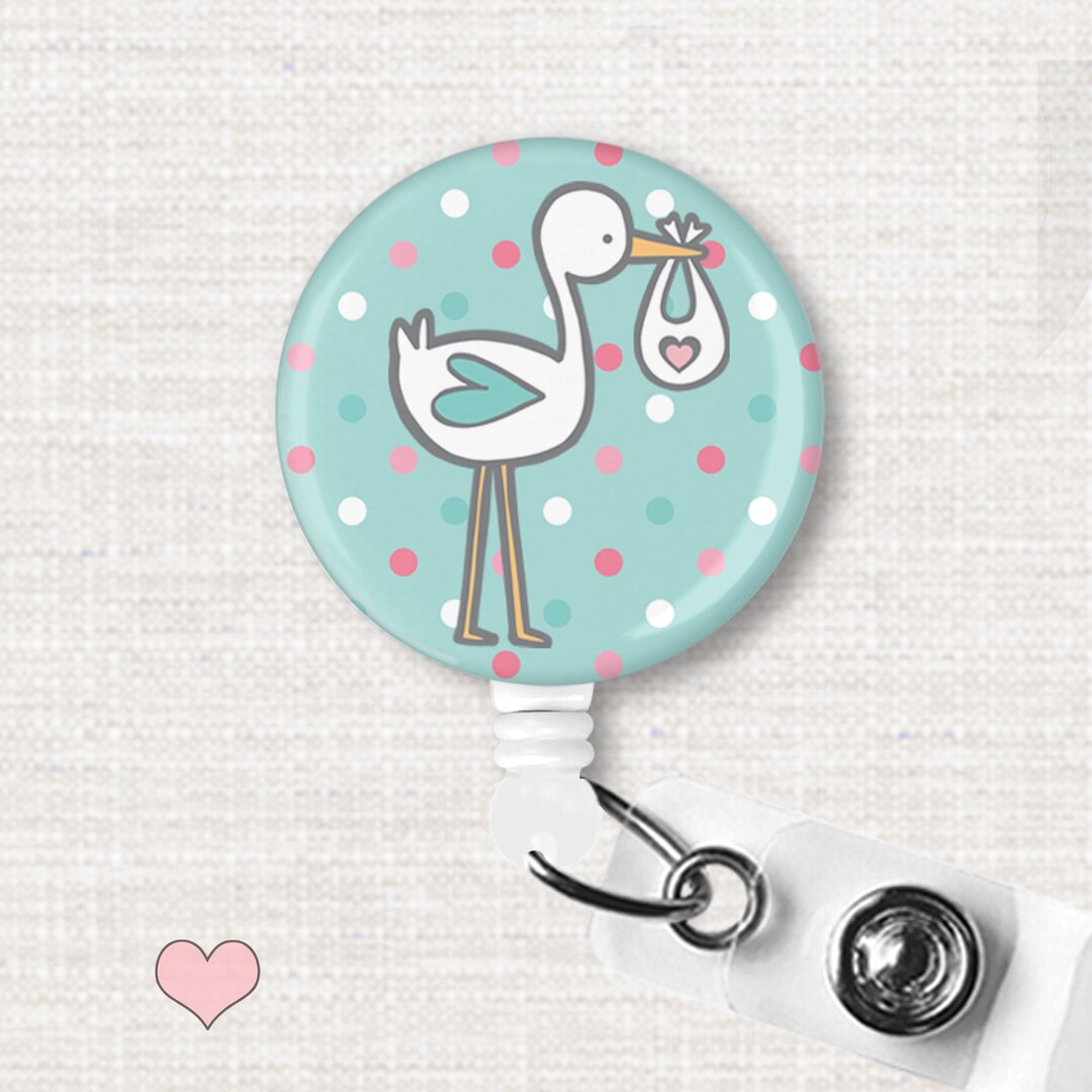 Stork Badge Reel, OBGYN Nurse Baby Badge Reel, Labor and Delivery ...