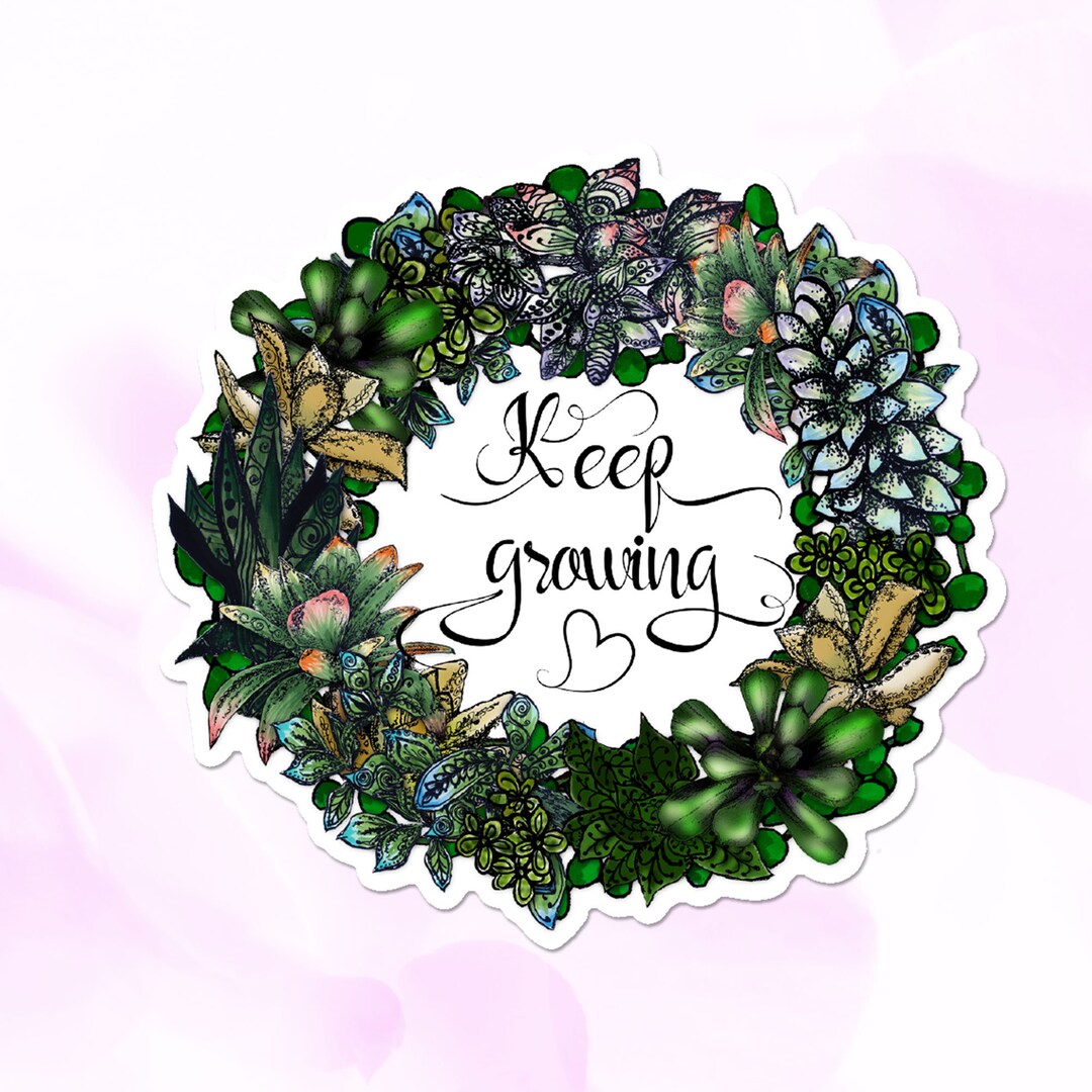 Succulent Wreath Sticker, Positivity Keep Growing Decal - Etsy