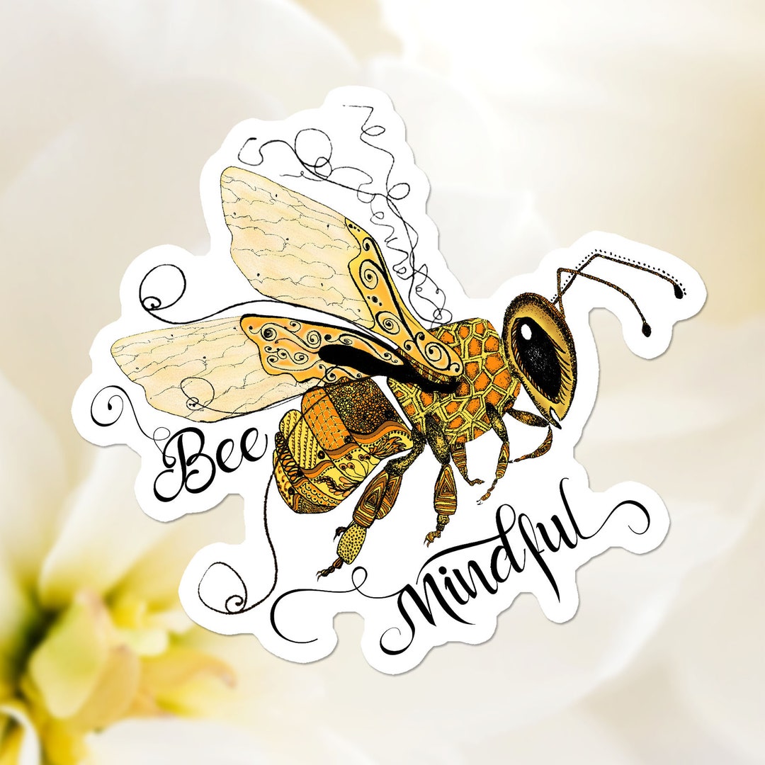 Honeybee Sticker, Bee Mindful Decal With Positive Message - Etsy