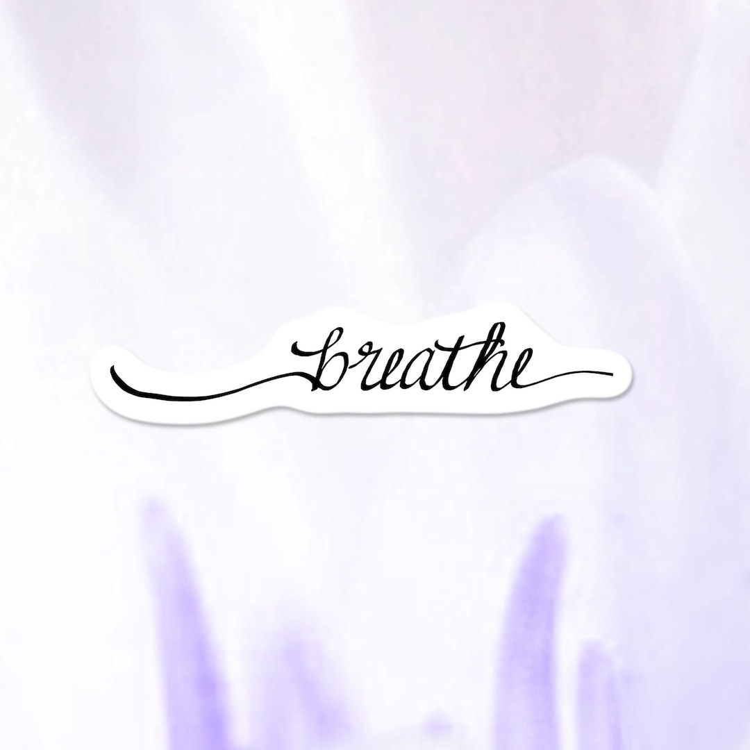 Breathe Sticker, Best Friend Gift, Inspirational Yoga Decal - Etsy