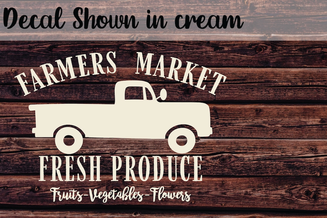Farmers Market Fresh Produce Custom Vinyl Decal. Farmhouse Vinyl Decal ...