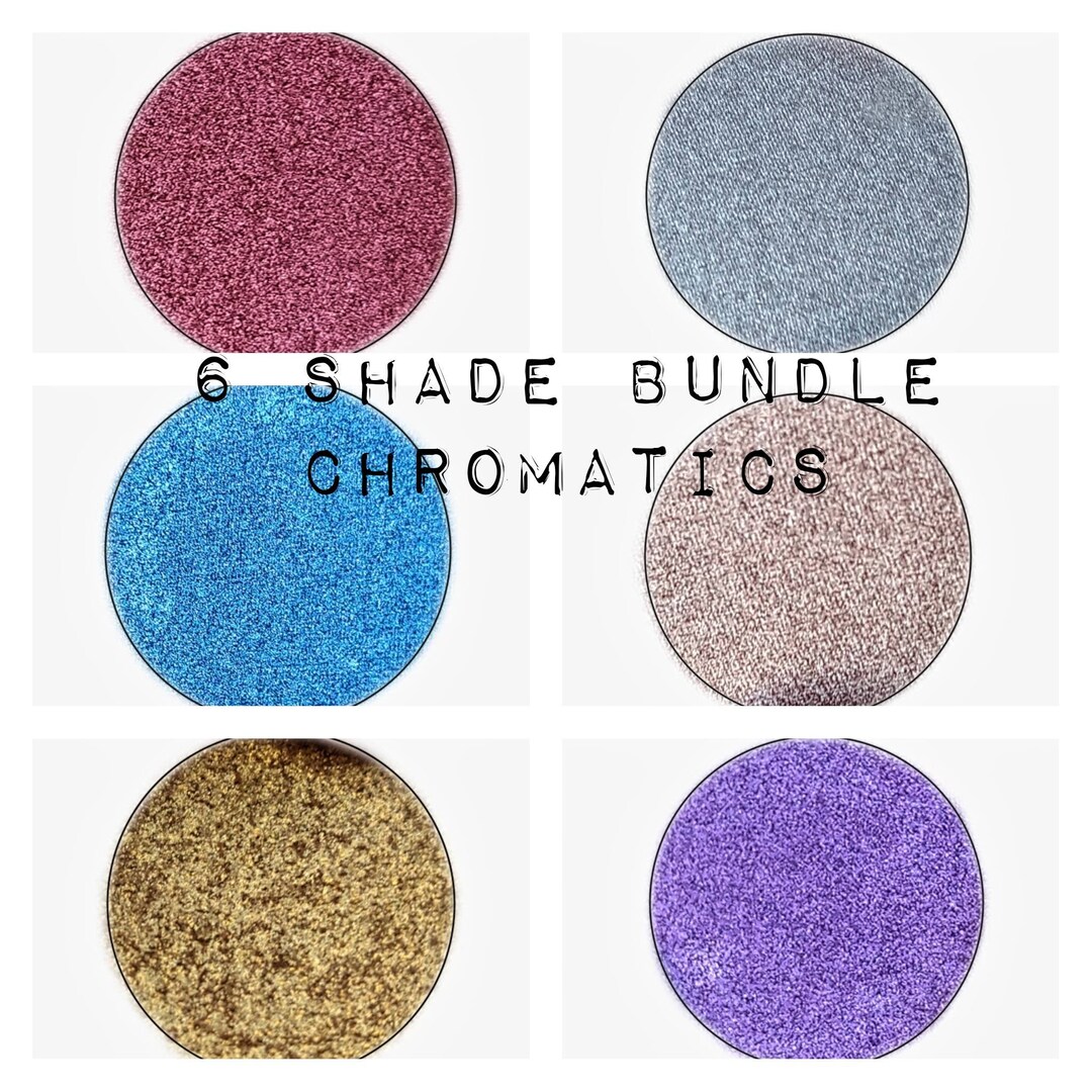 Any 6 Shades Bundle Chromatic Pressed Pans Shimmer Duochrome Metallic ...