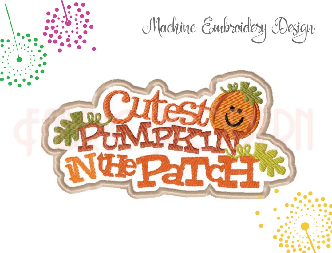 CUTEST PUMPKIN in the PATCH Embroidery Design, Halloween Machine ...