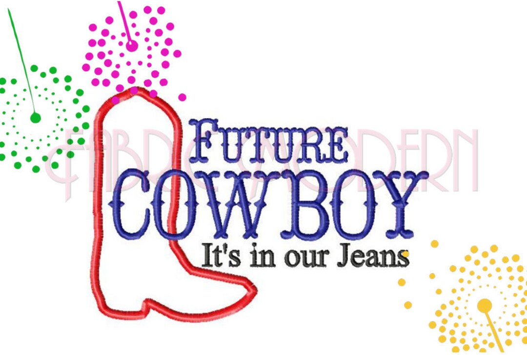 FUTURE COWBOY Machine Embroidery Design Applique' 5x7 and 6x8 Boy ...