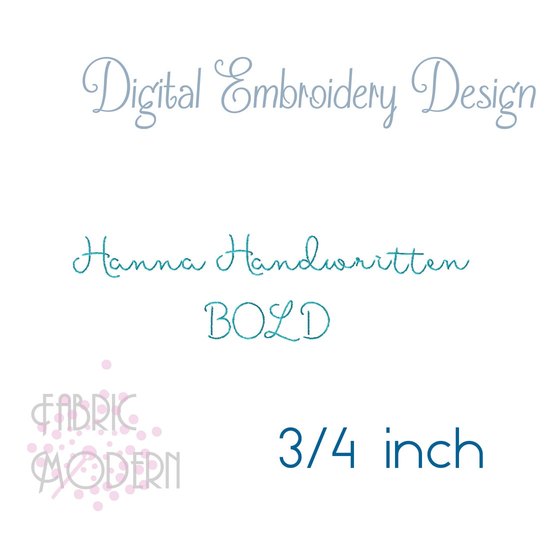 3/4" Hanna Handwriting Hand BOLD Stitch Script Machine Embroidery #934B ...
