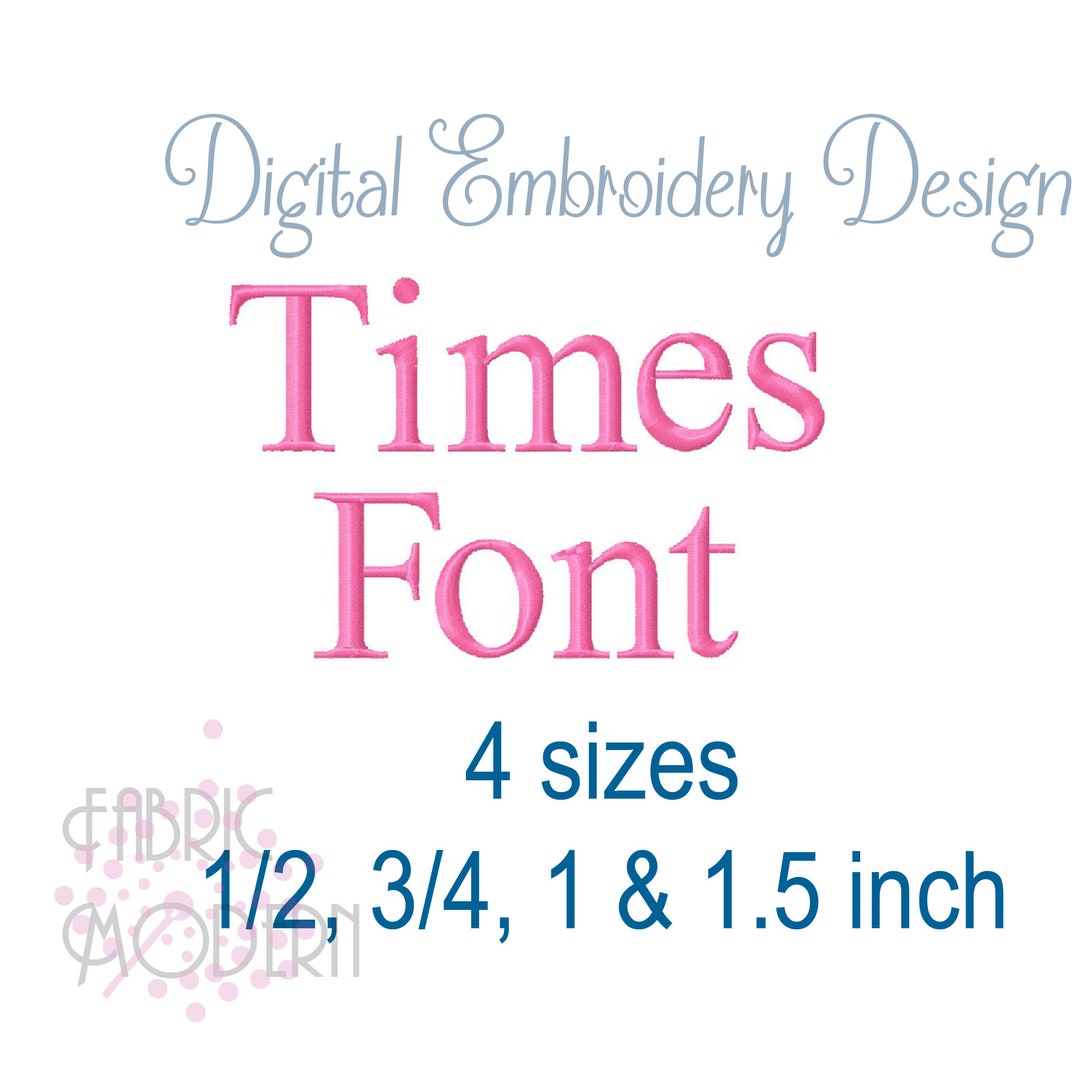 TIMES Embroidery FONT Design Small Embroidery Fonts 1/2 Inch to 1.5 ...