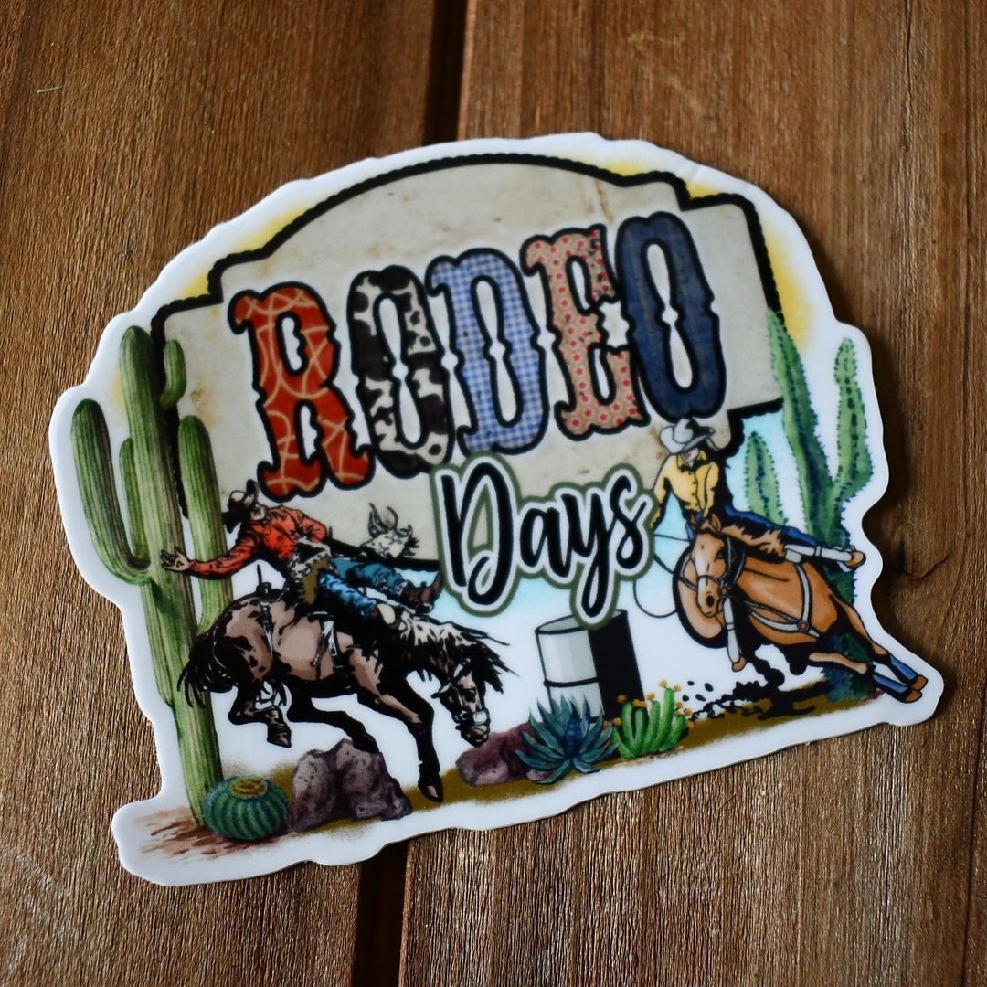 Rodeo Days Sticker Rodeo Decal Barrel Racing Sticker Bronc Riding ...