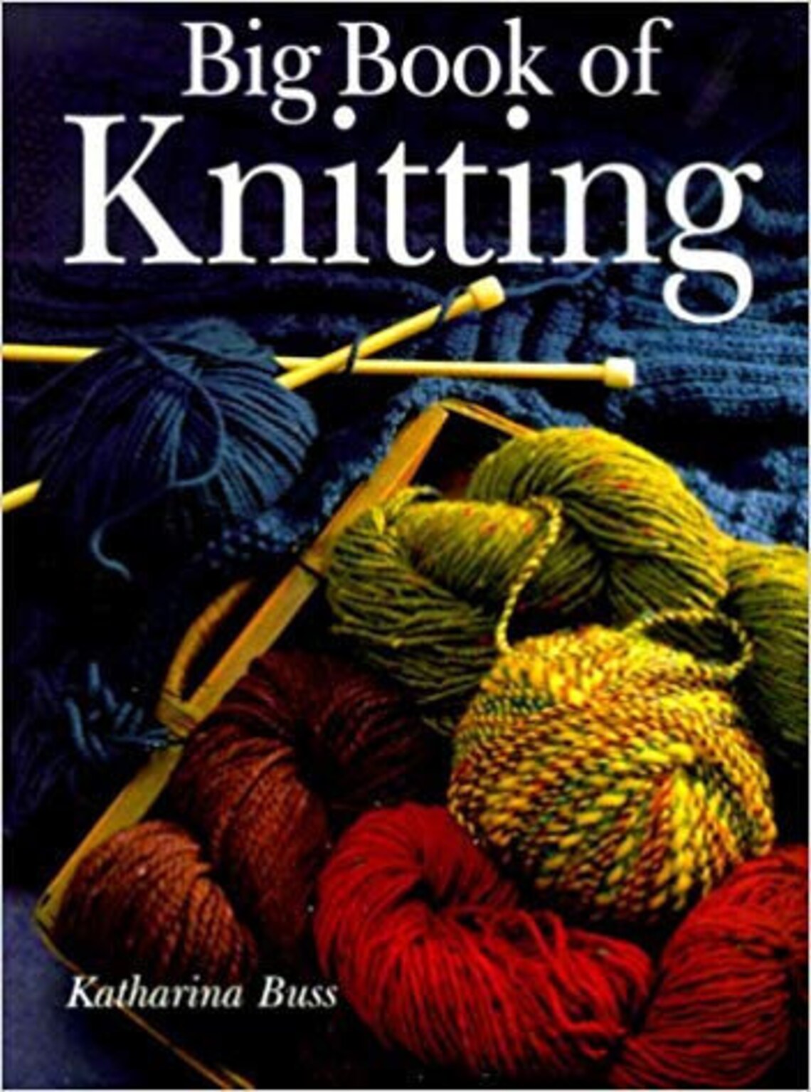 Big Book of Knitting, All in One Techniques,special Techniques, Basic ...
