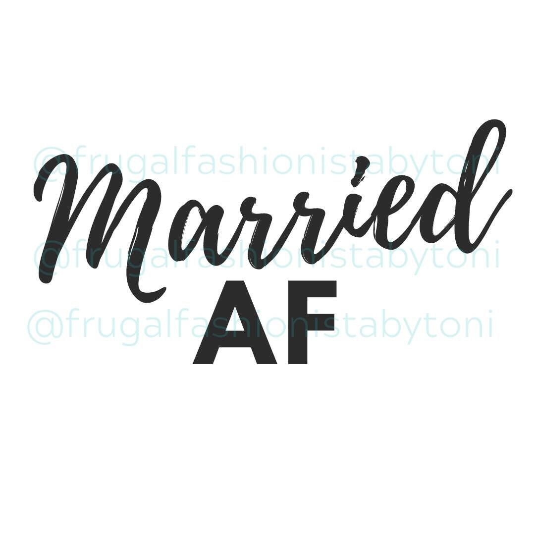 Married AF Digital File Jpg, Png and Svg Perfect for Vinyl, Sublimation ...