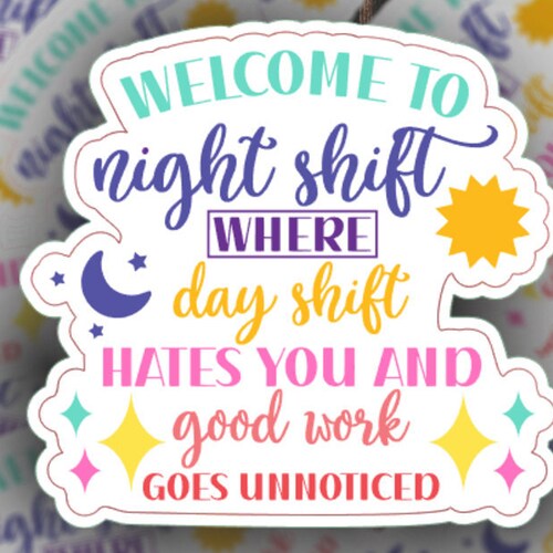 Welcome to the Night Shift Diecut Sticker - Etsy