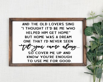 But Home Was A Dream Sign, Cover Me up Sign, Cover Me up Lyrics ...