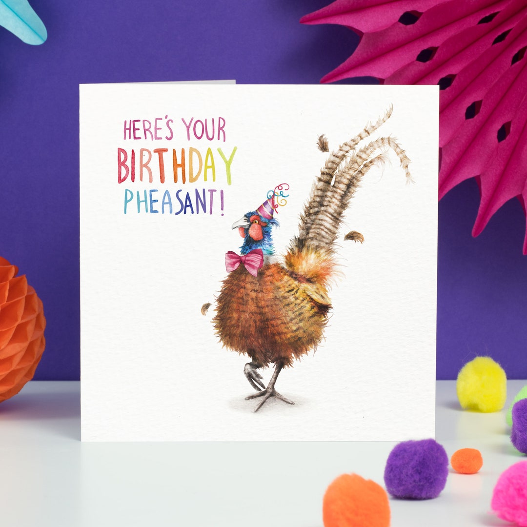 Birthday Pheasant Card | Cute, Funny Pun Card - Etsy UK
