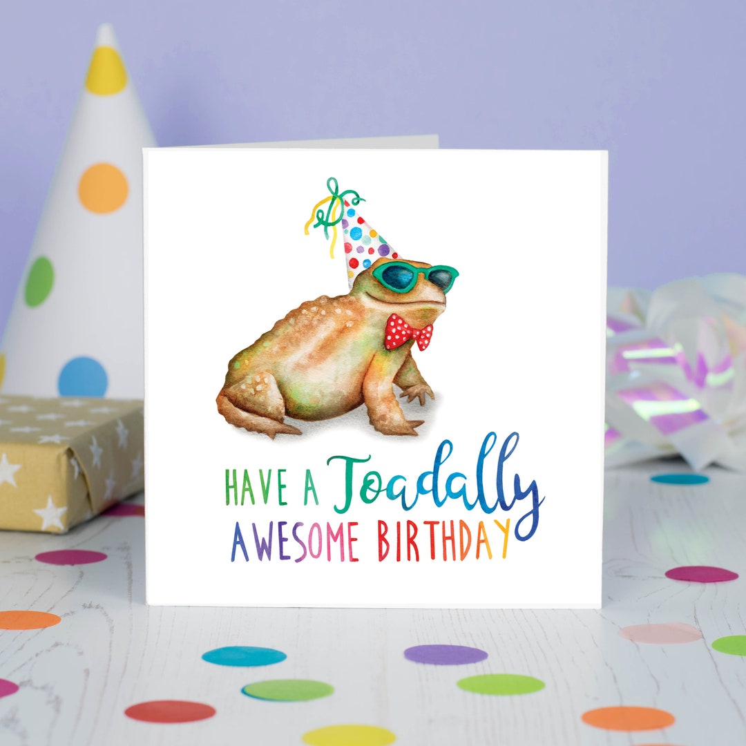 Funny Toad Birthday Card | Toadally Awesome, Quirky, Frog Card - Etsy