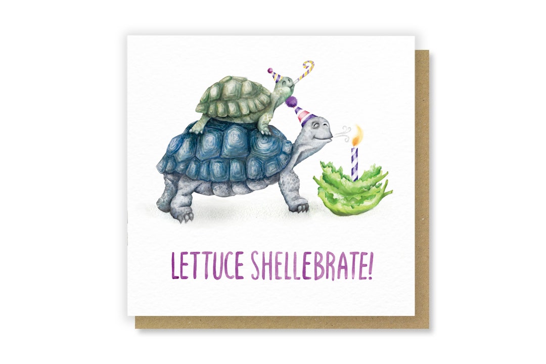 Tortoise Birthday Card Turtle Pun Lettuce Shellebrate Greetings Card - Etsy