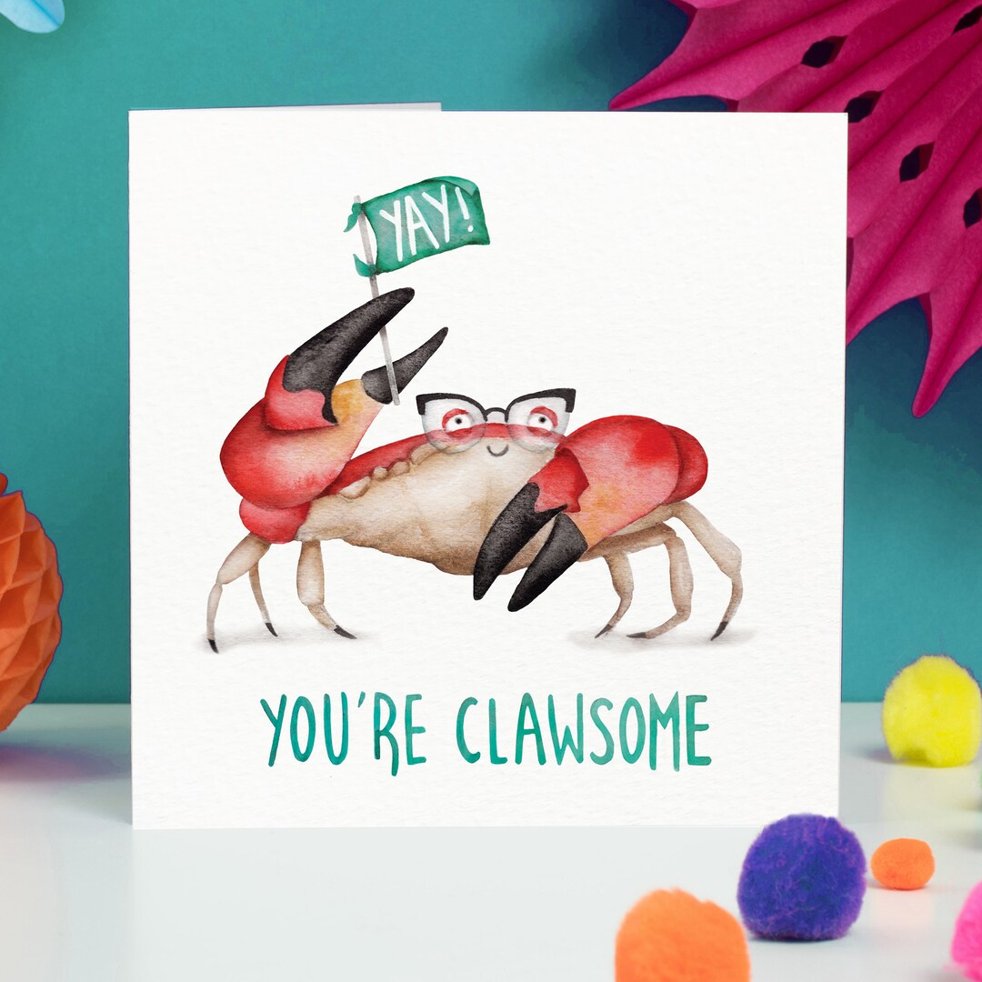You're Clawsome Card | Feel Good, Awesome Congratulations Crab Card - Etsy