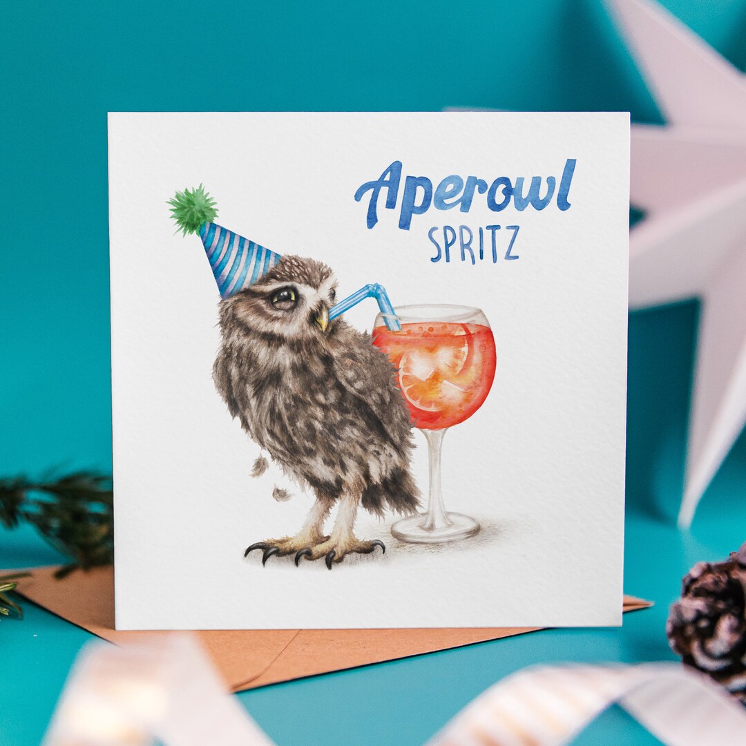 Aperol Spritz Birthday Card | Owl Alcohol Funny Pun Card - Etsy