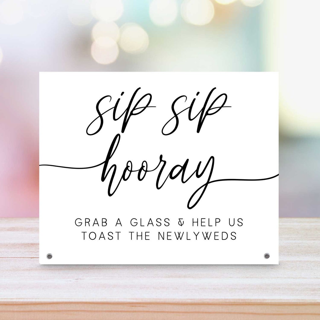 Sip Sip Hooray Wedding Sign Champagne Toast Wedding Sign 8x10 Metal ...