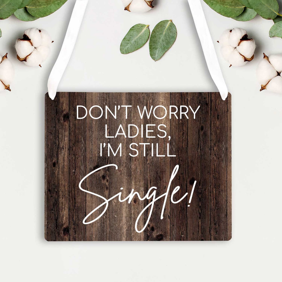 I'm Still Single Wedding Sign Funny Ring Bearer Sign - Etsy