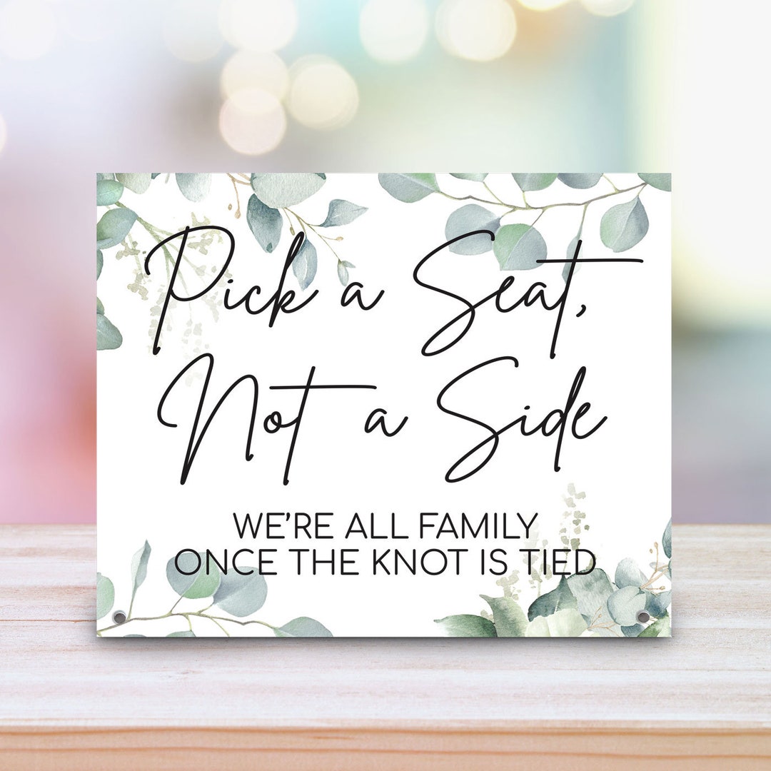 Pick a Seat, Not a Side Wedding Sign Personalized 8x10 Wedding Sign ...