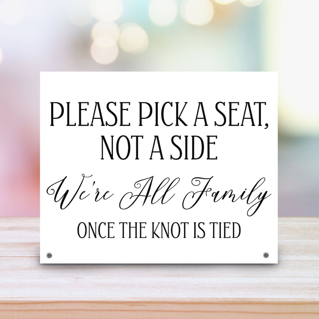 Pick a Seat, Not a Side Wedding Sign Formal Script 8x10 Wedding Sign No ...