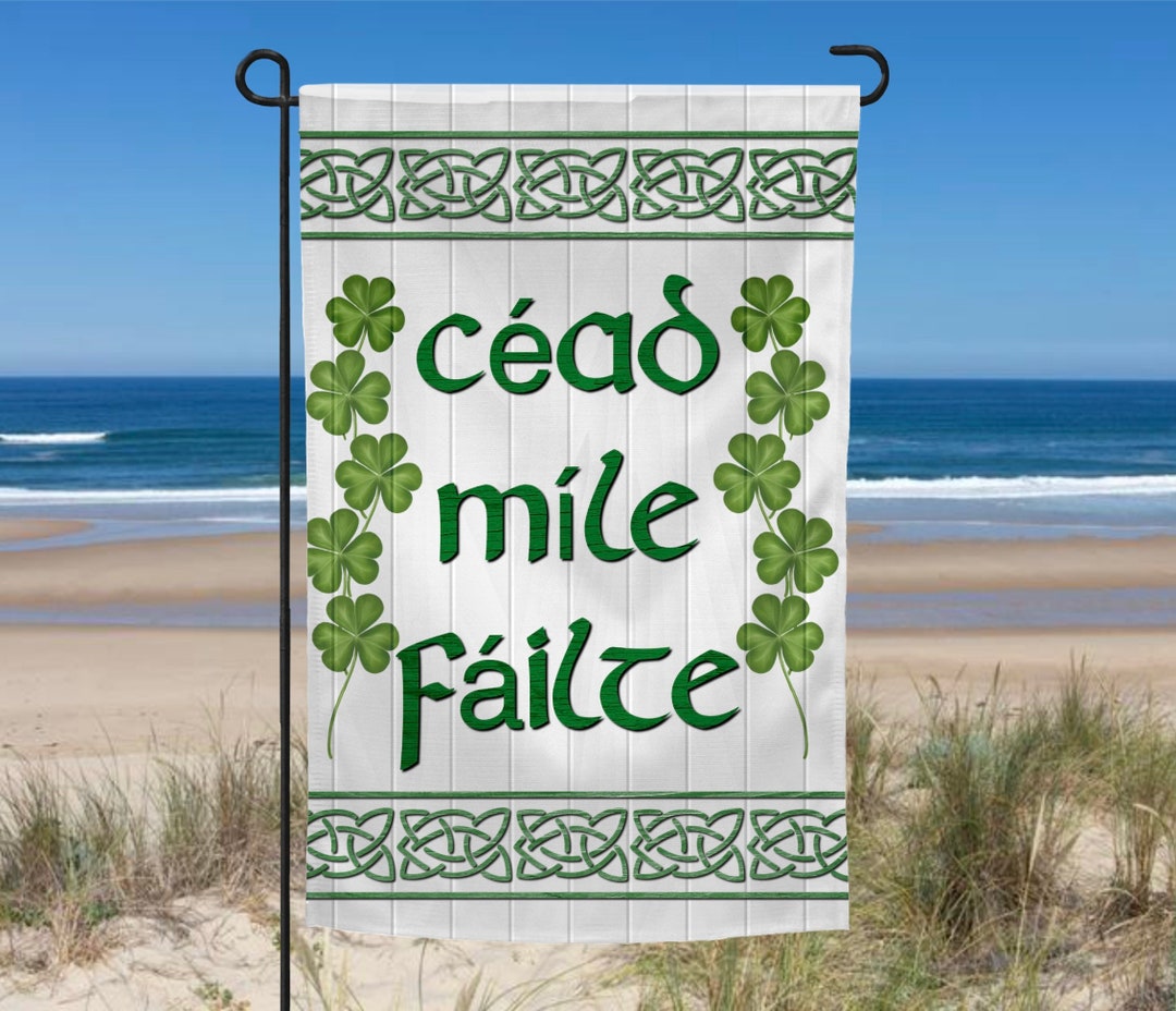 Cead Mile Failte Irish Flag One Hundred Thousand Welcomes - Etsy